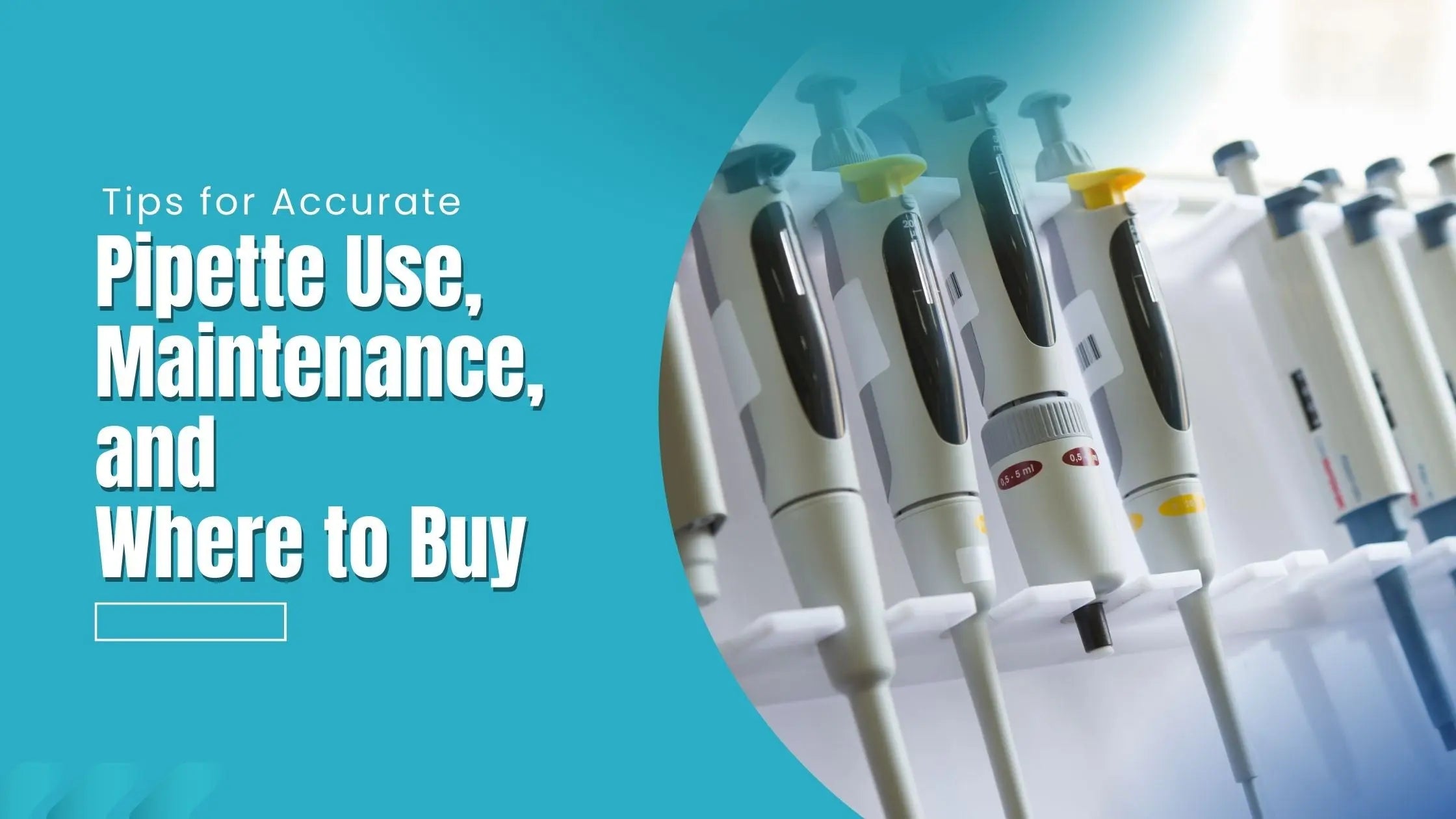 Tips for Accurate Pipette Use, Maintenance, and Where to Buy - Science ...