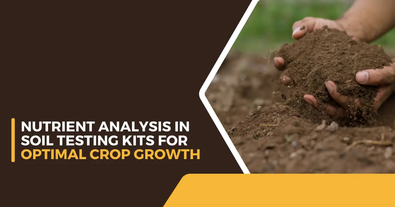 Nutrient Analysis in Soil Testing Kits for Optimal Crop Growth ...