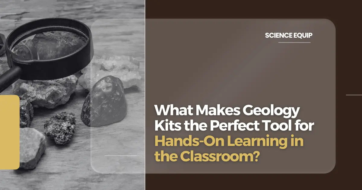 What Makes Geology Kits the Perfect Tool for Hands-On Learning in the ...