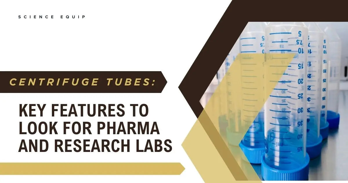 Centrifuge Tubes: Essential Features for Pharma & Research Labs ...
