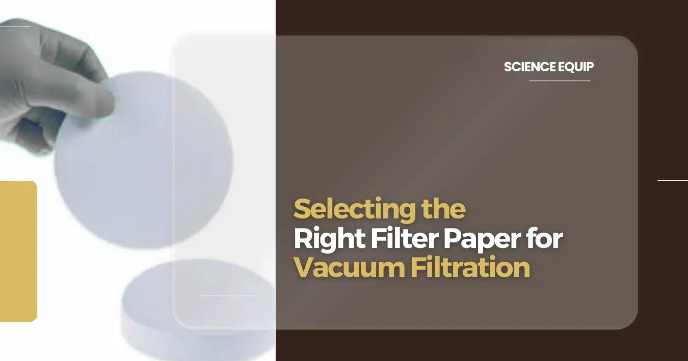 Choosing Filter Paper for Vacuum Filtration Kit – Science Equip