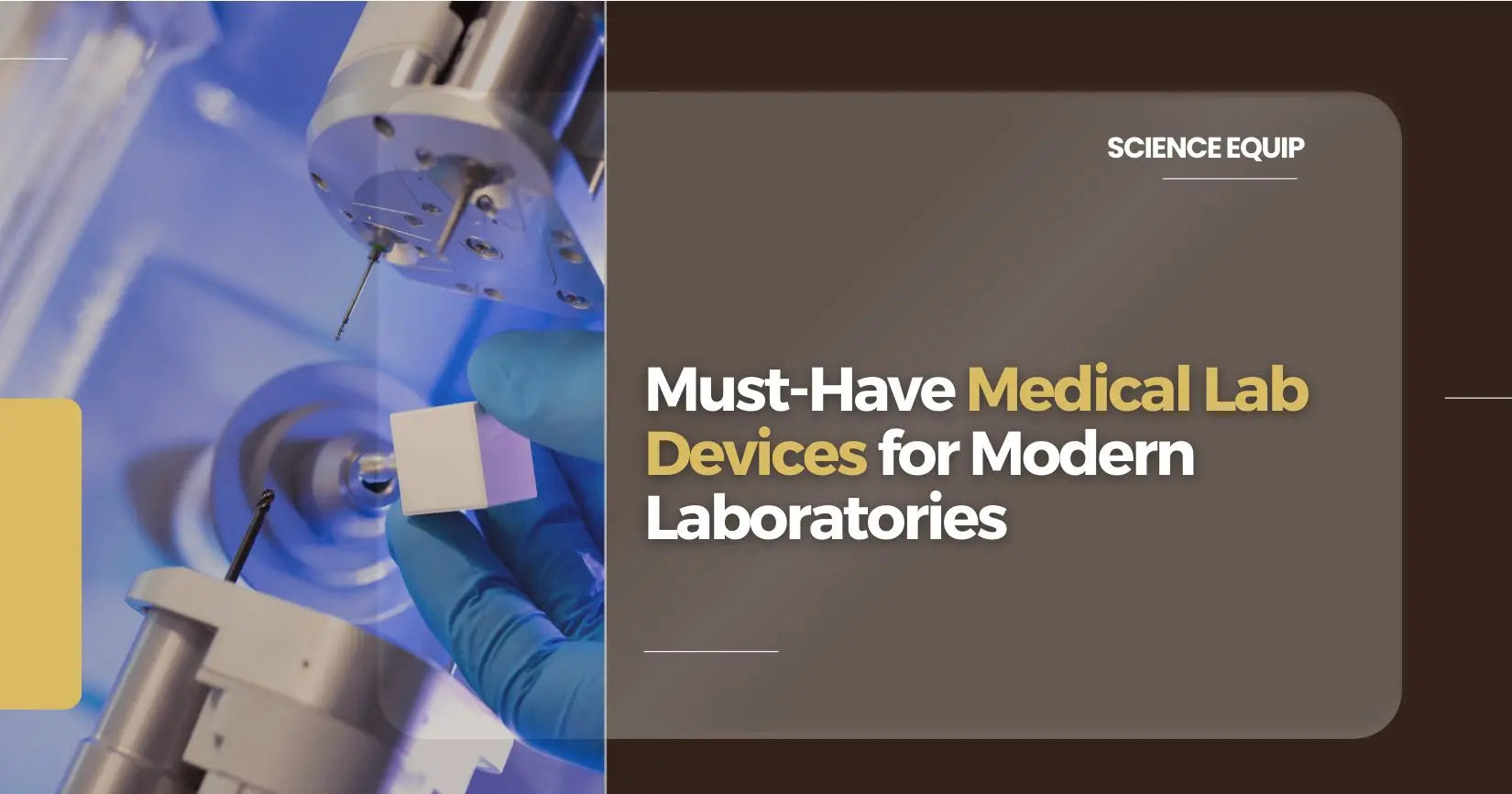Essential Medical Devices for Modern Laboratories – Science Equip