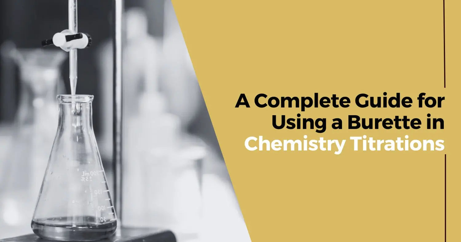 Burette - A Complete Guide for Using a Burette in Chemistry Titrations ...