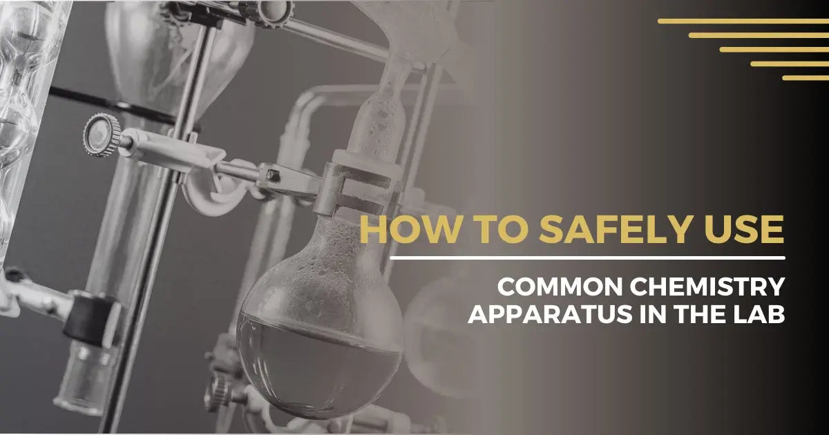Lab Safety 101: How to Use Common Chemistry Apparatus – Science Equip