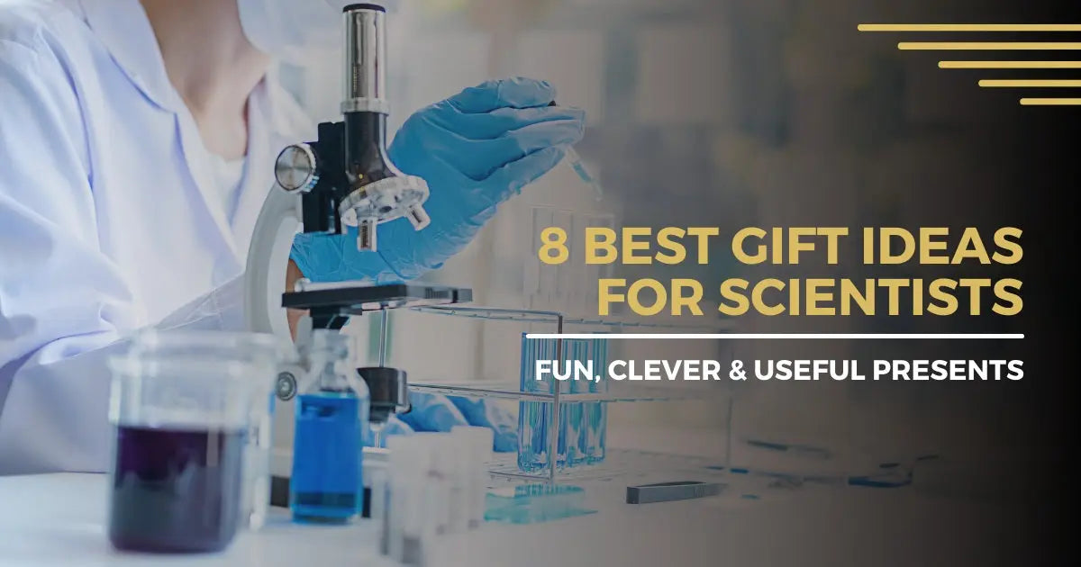 Gift Ideas for Scientists: Presents They’ll Love – Science Equip