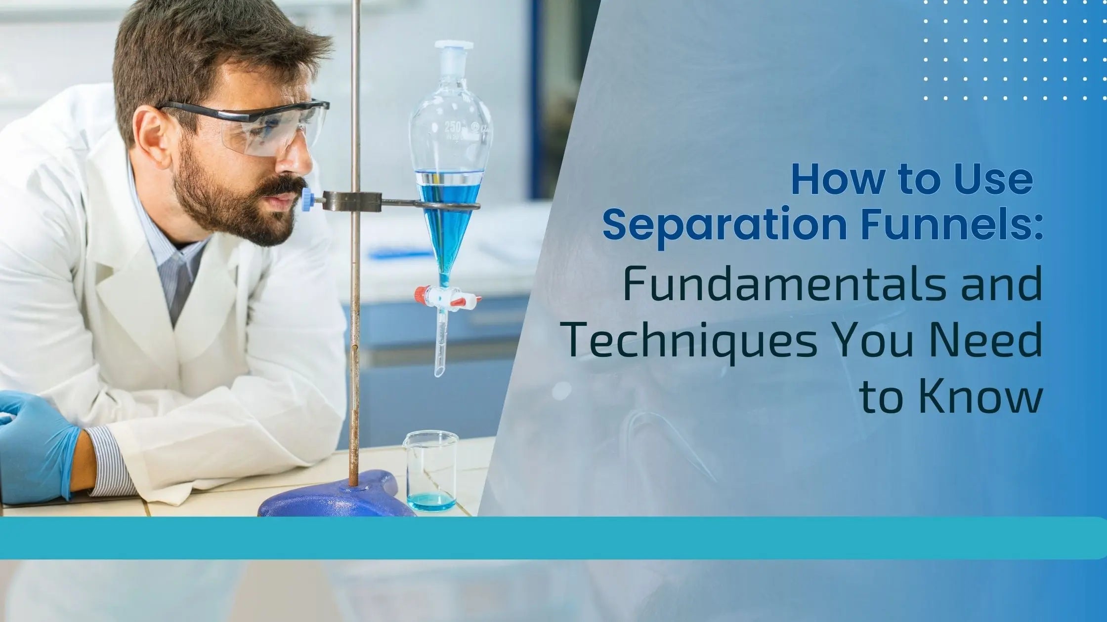 How to Use Separation Funnel: Fundamentals and Techniques You Need to ...