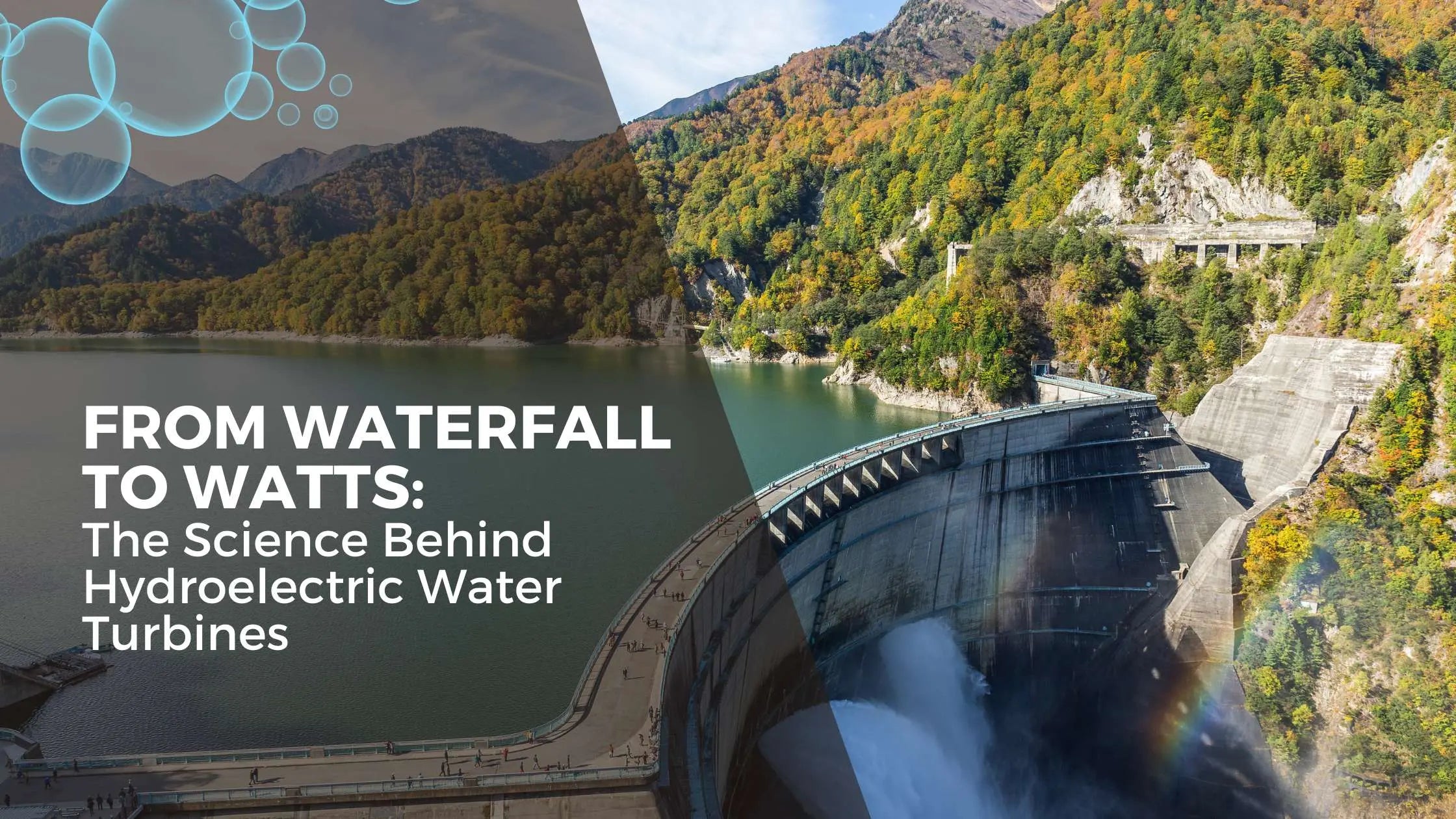 From Waterfall to Watts: The Science Behind Hydroelectric Water ...